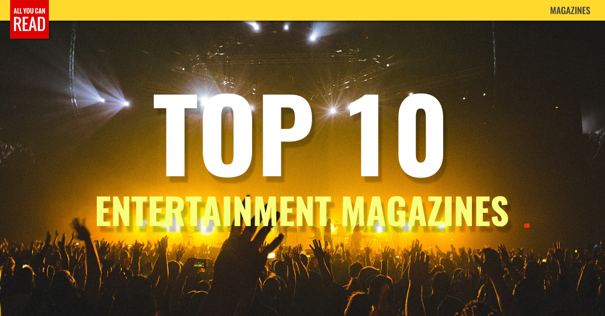 Top 10 Entertainment Magazines - People, Entertainment Weekly, US ...