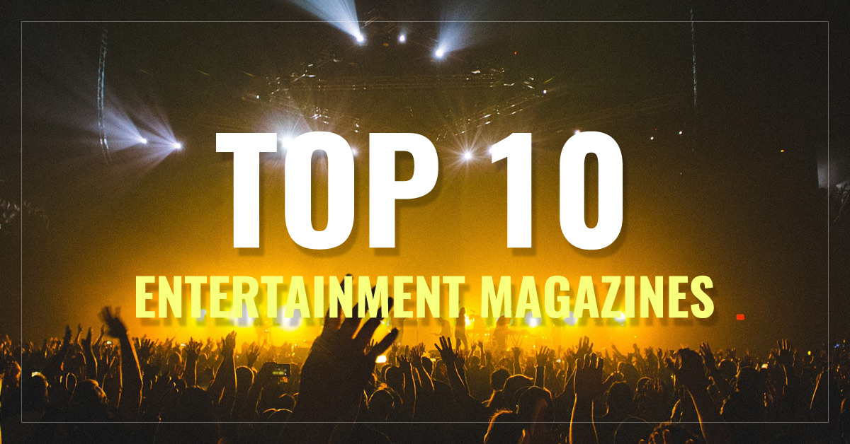 Top 10 Entertainment Magazines - AllYouCanRead.com