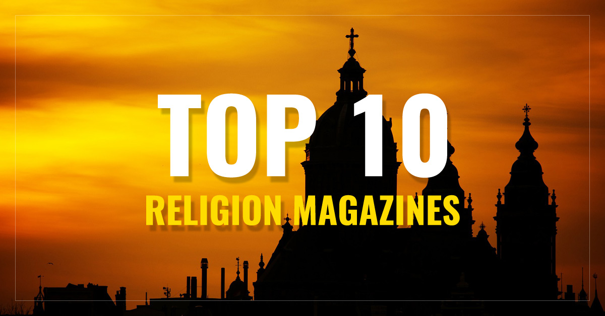 Top 10 Religion Magazines - AllYouCanRead.com